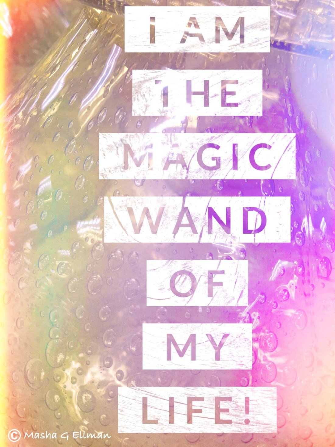 You Are the Magic Wand of Your Life – In My Everyday Life